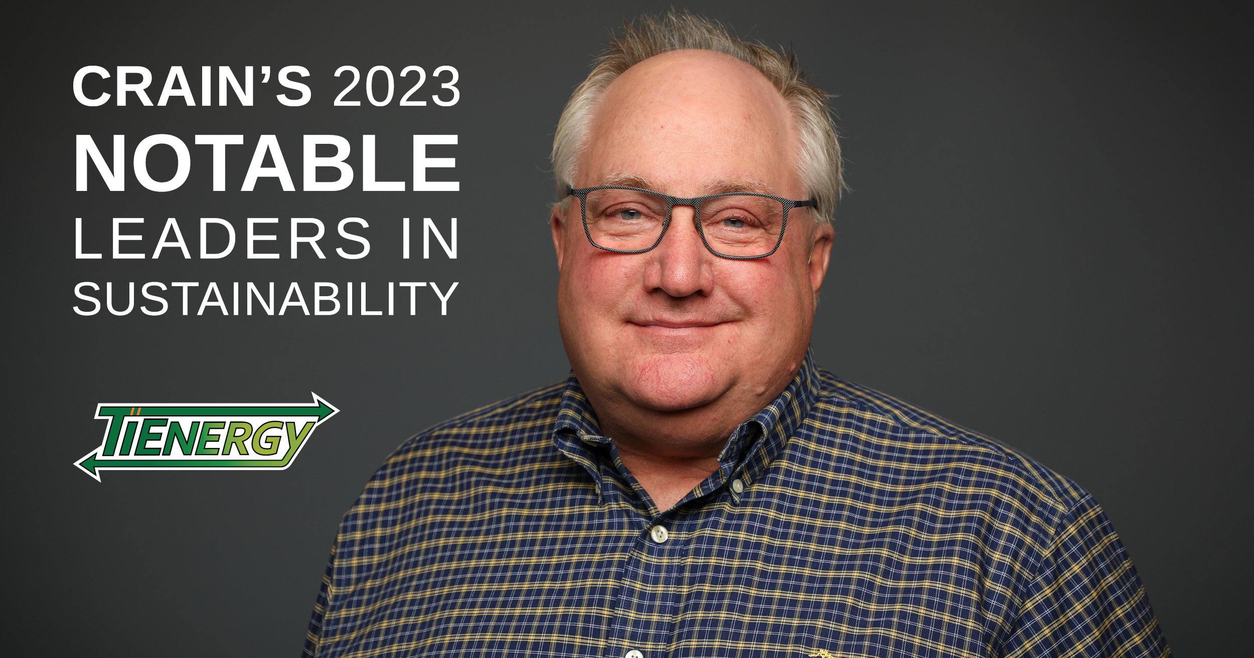 TiEnergy’s Founder & President Steve Berglund Honored by Crain’s Business as a “Notable Leader ...